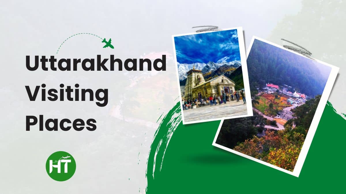 Explore Popular 3+ Uttarakhand Visiting Places as Wanderlust